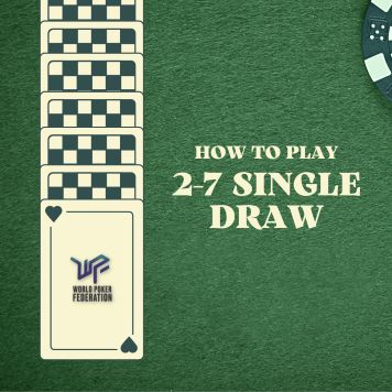 How to Play 2-7 Single Draw (Deuce to Seven Single Draw)