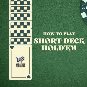 How to Play Short Deck Hold’em (Six Plus Hold’em)